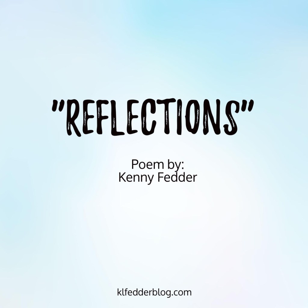 reflection poem | klfedderblog